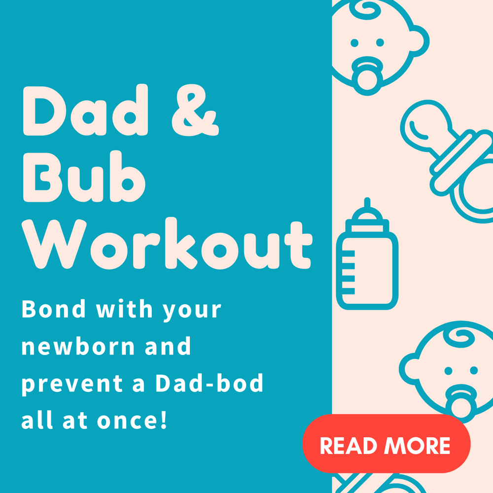 Dad & Bub Workout